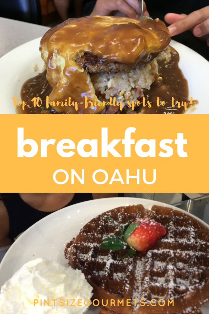 Top 10 Family-Friendly Breakfast Spots on Oahu - Pint Size Gourmets